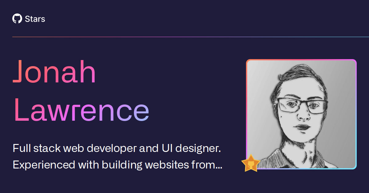 Jonah Lawrence | GitHub Stars Jonah Lawrence | GitHub Stars